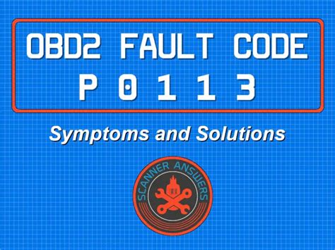 P0113 OBD2 Trouble Code Time To Check Your Air Intake