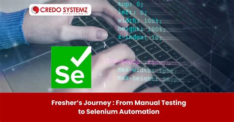 From Manual Testing To Selenium Automation Credo Systemz