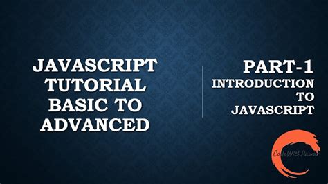 1 Introduction Javascript Tutorial For Beginners Basic To Advanced