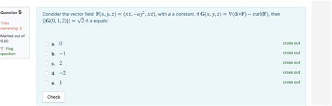 Solved Question Consider The Vector Field Chegg