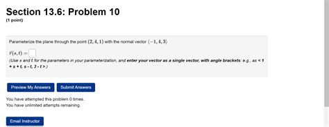 Solved Parameterize The Plane Through The Point 241 With