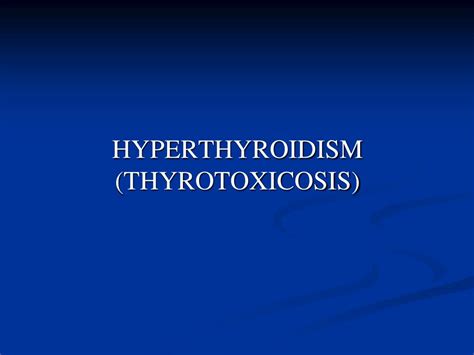 Ppt Hyperthyroidism Thyrotoxicosis Powerpoint Presentation Free Download Id 2758950