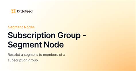 Subscription Group Segment Node Dittofeed