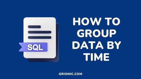 How To Group Data By Time In Sql Server Grionic