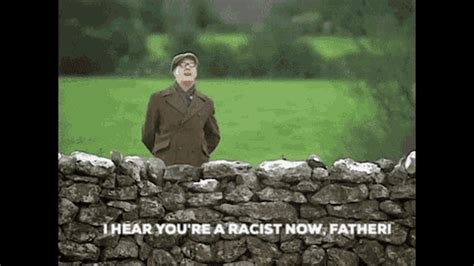 Racist Racismo  Racist Racismo Father Ted Discover And Share S