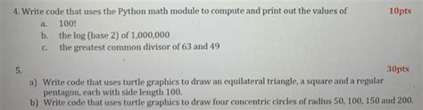 Solved 4 Write Code That Uses The Python Math Module To