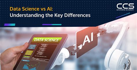 data science vs ai understanding the key differences ccsla learning