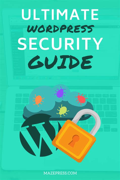 WordPress Security Guide How To Secure A WordPress Website Or Blog