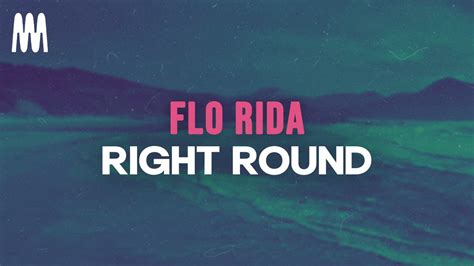 Flo Rida Right Round Lyrics Youtube