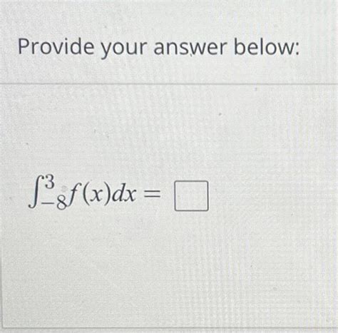 Solved The Piecewise Function Fx Is Graphed Below Use
