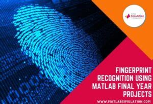 Fingerprint Recognition Matlab Final Year Project Matlabsimulation