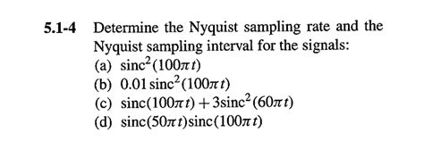 Solved 5 1 4 Determine The Nyquist Sampling Rate And The