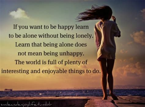 I Enjoy Being Alone Quotes Quotesgram