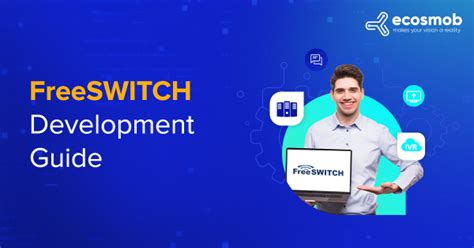 How To Use Freeswitch Api For Voice A Comprehensive Guide Ecosmob