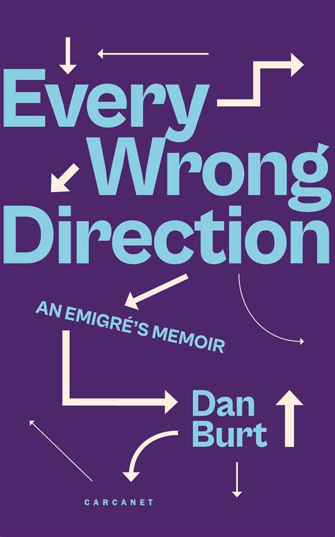 Every Wrong Direction By Dan Burt Carcanet Book Launch Manchester