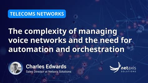 Netaxis Solutions On Linkedin The Complexity Of Managing Voice