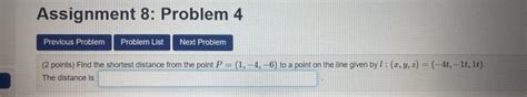 Solved Assignment 8 Problem 4 Previous Problem Problem List