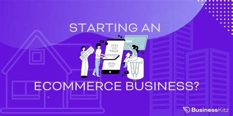 Starting An Ecommerce Business Business Kitz Australia