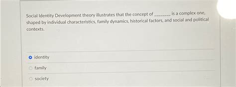 Solved Social Identity Development Theory Illustrates That