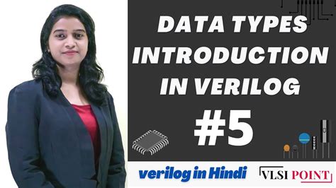 Data Types In Verilog 5 Introduction Verilog In Hindi Vlsi Point Youtube