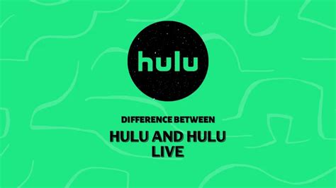 Difference Between Hulu And Hulu Live Diffbt