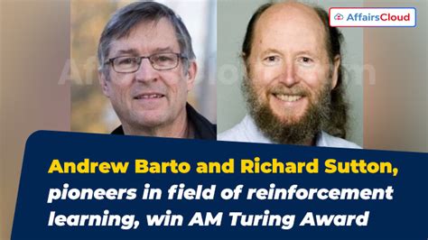 Andrew Barto And Richard Sutton Won 2024 Acm Am Turing Award