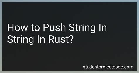 How To Push String In String In Rust In 2025