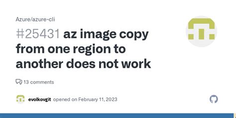 Az Image Copy From One Region To Another Does Not Work Issue Azure Azure Cli Github