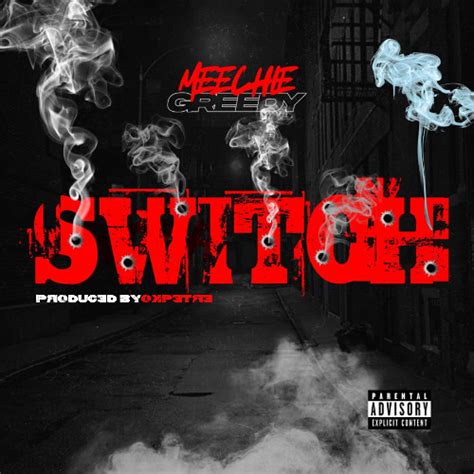 Stream Meechie Greedy Switch By Meechie Greedy Listen Online For