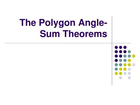 PPT The Polygon Angle Sum Theorems PowerPoint Presentation Free Download ID 6231924