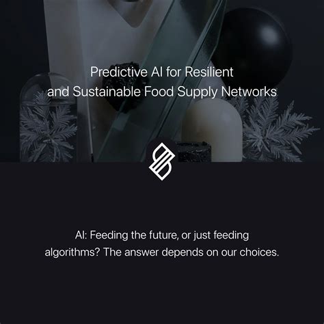 Predictive Ai For Resilient And Sustainable Food Supply Networks → Scenario