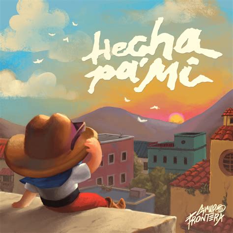 Hecha Pa Mi Lyrics English Translation Grupo Frontera And Grupo