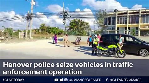 The Police In Lucea Hanover This Morning Issued Several Traffic Tickets And Seized Multiple