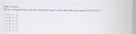 Solved Exl 3 Points Write A Program That Uses The Nested