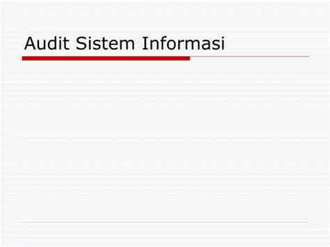 Ppt Audit Sistem Informasi Powerpoint Presentation Free Download Id 5179511
