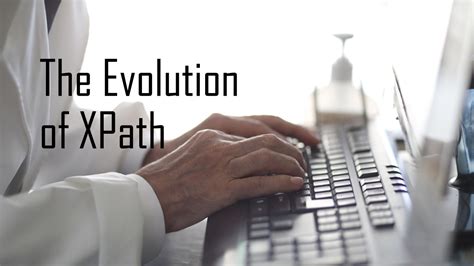 The Evolution Of Xpath An Overview Of Functions Across Versions