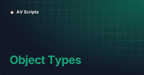 Object Types Av Scripts