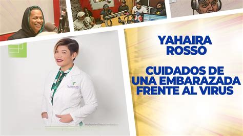 Cuidados De Una Embarazada Frente Al Virus Yahaira Rossó Youtube
