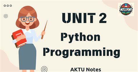 Unit 2 Python Programming Notes Aktu Notes ~ Aktu Point