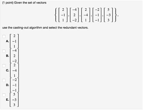 Solved 1 Point Given The Set Of Vectors 2 Use The