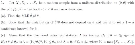 solved 1 let x1 x2 … xn be a random sample from a uniform
