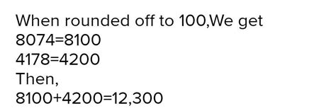 Estimate The Round Of Nearest Hundred 8074 4178