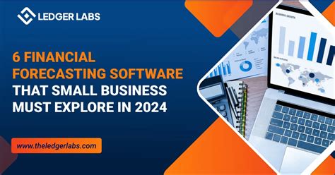 6 Financial Forecasting Software Small Businesses Must Explore In 2024