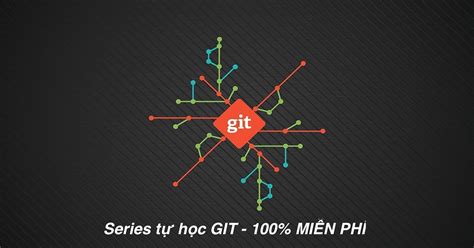 Tự học Git Các câu hỏi phỏng vấn về Git cực hay phần Cafedev vn