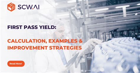 First Pass Yield Calculation Examples And Improvement Strategies