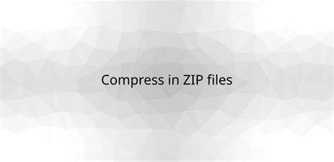 Compress In Zip Files