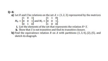 Answered Q A Let R And S Be Relations On The Set A Represented By The Matrices
