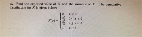Solved Find The Expected Value Of X And The Variance Of Chegg