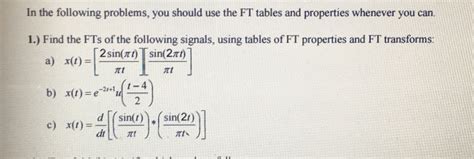 Solved In The Following Problems You Should Use The FT Chegg Com