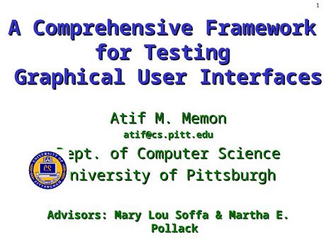 Ppt A Comprehensive Framework For Testing Graphical User Interfaces Dokumentips